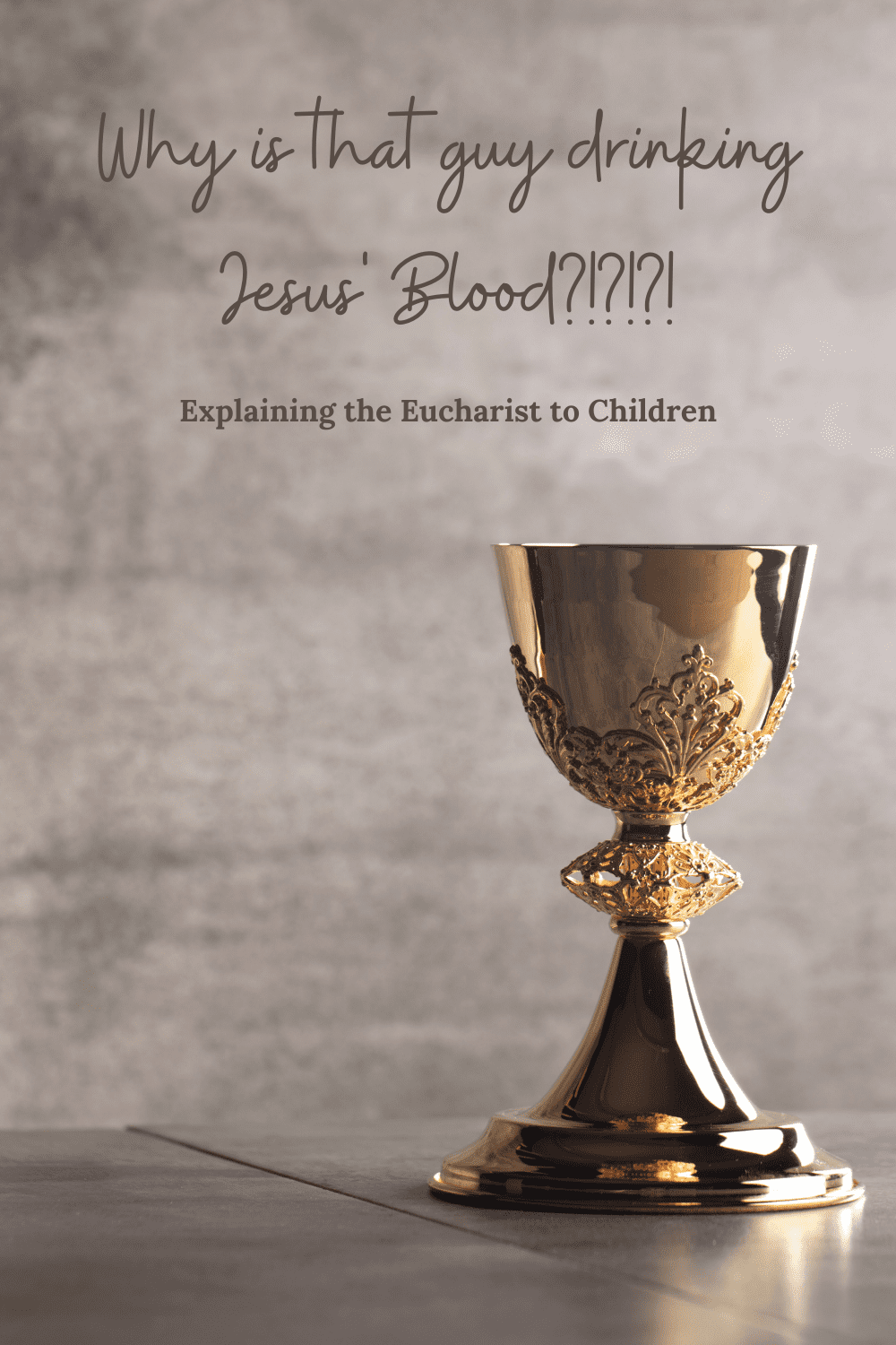 Explaining the Eucharist to Kids